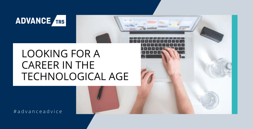 Looking for a career in the technological age - Advance TRS