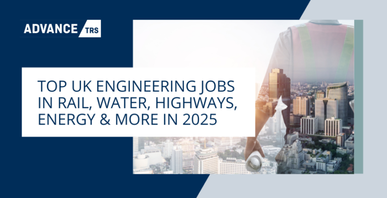 Top UK Engineering Jobs 2025: Rail, Water, Highways, Energy...